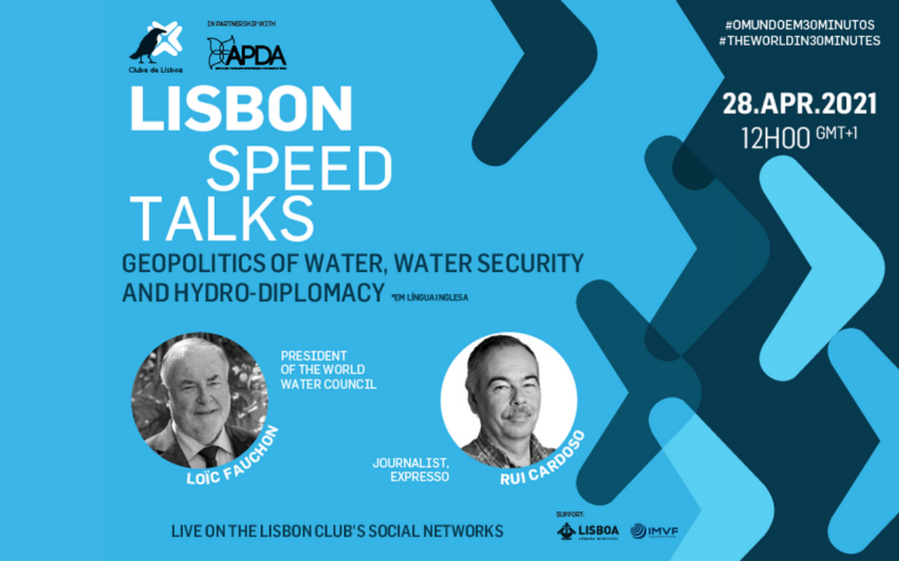 Lisbon Speed Talk "Geopolitics of Water, Water Security and Hydro ...